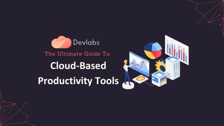 The Ultimate Guide to Cloud Based Productivity Tools