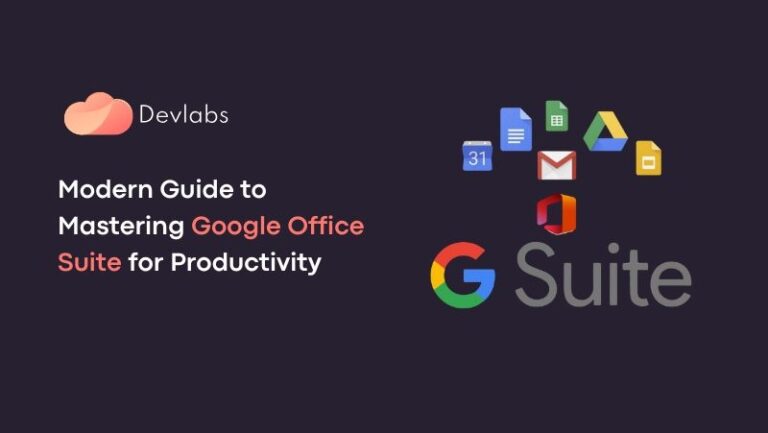 Modern Guide to Mastering Google Office Suite for Productivity